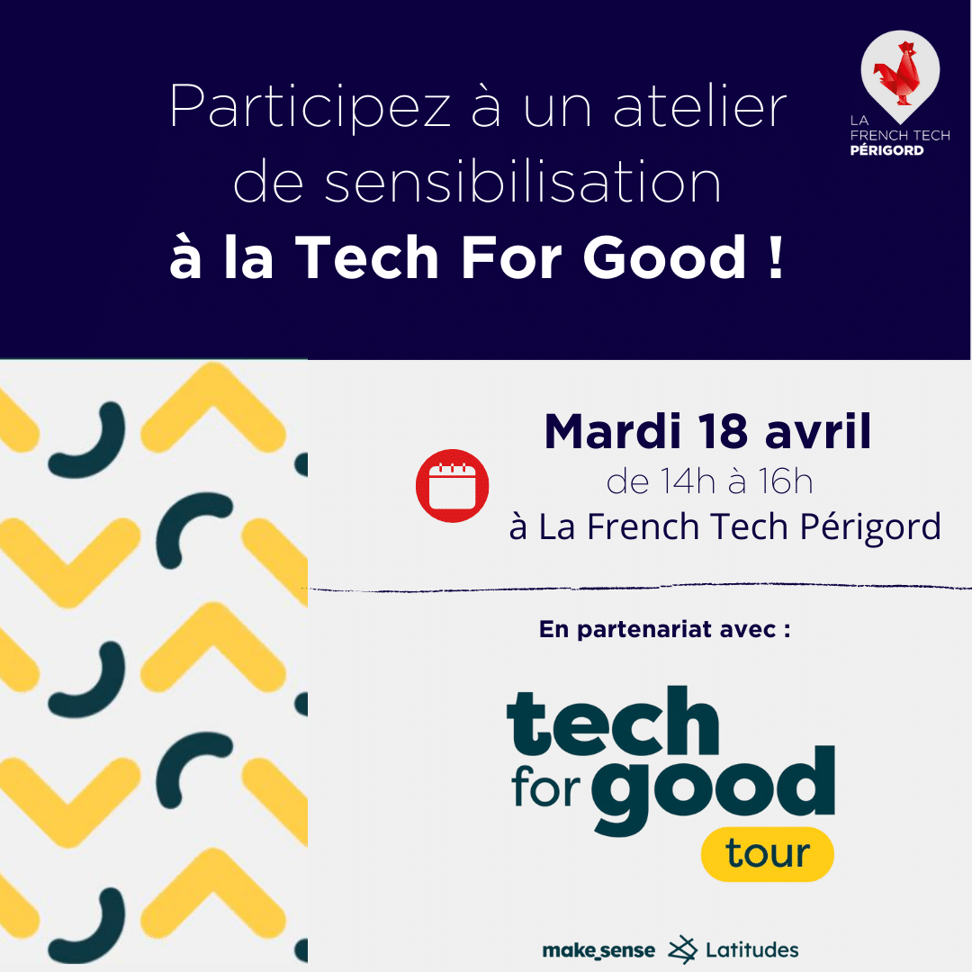 [ATELIER] Sensibilisation à la Tech for Good - French Tech Périgord